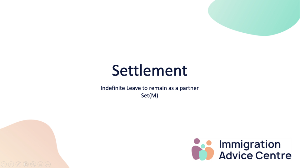 Settlement - Indefinite Leave to remain as a partner Set(M ...